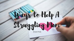 All Moms Could Use a Little Help – The Whatever Mom